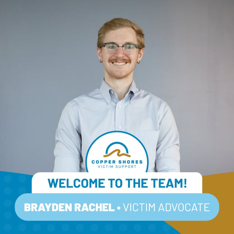 Meet Brayden Rachel, the newest Victim Advocate at Copper Shores